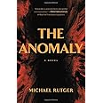 Amazon.com: The Anomaly: 9781538761854: Rutger, Michael: Books