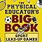 The Physical Educator's Big Book of Sport Lead-Up Games: A complete K-8 ...