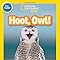 Amazon.com: National Geographic Readers: Hoot, Owl! (9781426321252 ...