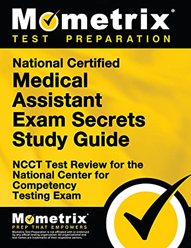 National Certified Medical Assistant Exam Secrets Study Guide: NCCT ...