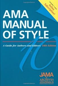 AMA Manual of Style: A Guide for Authors... book by JAMA and Archives ...