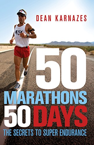 50 Marathons 50 Days: Karnazes Dean with Mark Fitzgerald: 9781741755596 ...