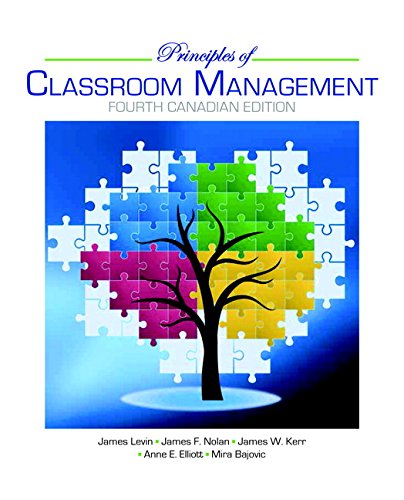 Principles of Classroom Management, Fourth Canadian Edition: Levin ...