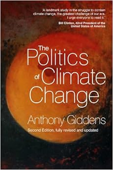 The Politics of Climate Change: Amazon.co.uk: Giddens, Anthony ...