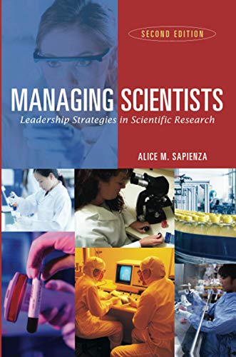 Managing Scientists: Leadership Strategies in Scientific Research ...