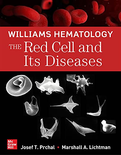 Williams Hematology: The Red Cell and Its Diseases: 9781264269075 ...