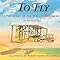 To Fly: The Story of the Wright Brothers: Old, Wendie C., Parker ...