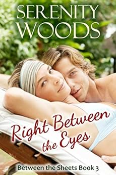 Right Between the Eyes (Between the Sheets Book 3) - Kindle edition by ...