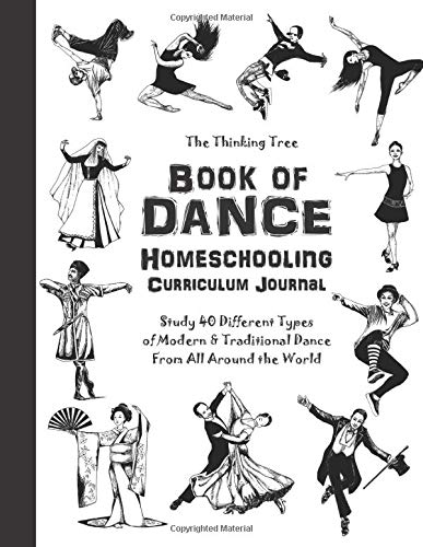 Book of Dance - Homeschooling Currilculum Journal: The Thinking Tree ...