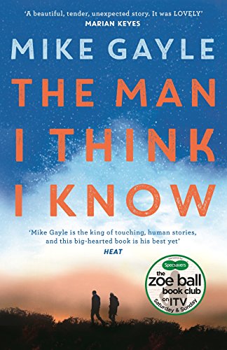 The Man I Think I Know: A feel-good, uplifting story of the most ...