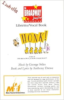 Honk!: The Broadway Junior Collection: Libretto/Vocal Book: George ...