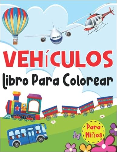Vehículos Libro para colorear...B09VY83QP2 | Encarguelo.com