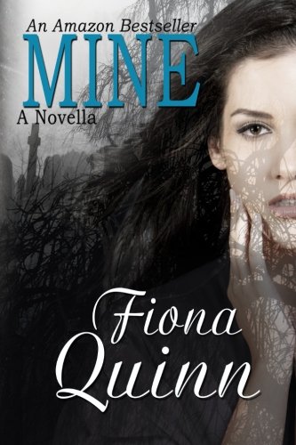 Mine: a novella (Kate Hamilton Mysteries): Quinn, Fiona: 9781505614961 ...