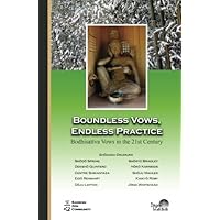 Amazon.com: Boundless Vows, Endless Practice: Bodhisattva Vows in the 21st Century ...