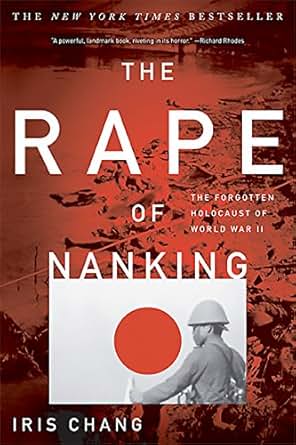 The Rape Of Nanking: The Forgotten Holocaust Of World War II eBook ...