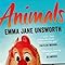 Animals: Amazon.co.uk: Emma Jane Unsworth: 9781782112136: Books