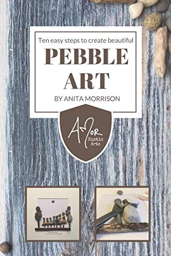 Amazon.com: Ten Easy Steps to Create Beautiful Pebble Art ...