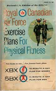 The XBX Plan For Women : 10 Tested Exercises 12 Minutes a Day/ The ...