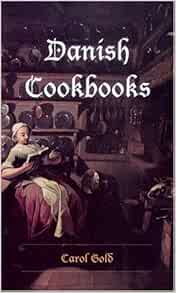 Amazon.com: Danish Cookbooks: Domesticity and National Identity, 1616 ...