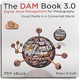 Amazon.com: The DAM Book: Digital Asset Management for Photographers ...