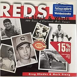 Reds in Black & White: 100 Years of Cincinnati Reds Images: Rhodes ...