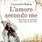 Amazon.it: L'amore secondo me - Cassandra Rocca - Libri