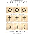 A History of God: The 4,000-Year Quest of Judaism, Christianity, and ...