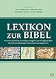 Das große Handbuch zur Bibel: Der einzigartige Führer durch die Bücher ...
