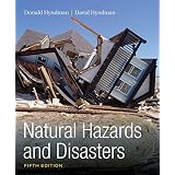 Natural Hazards: Earth's Processes As Hazards, Disasters, and ...