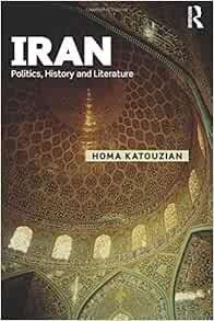 Amazon.com: Iran (Iranian Studies) (9780415636902): Katouzian, Homa: Books