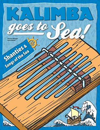 Amazon.com: Kalimba goes to Sea!: Shanties & Songs of the Sea for ...