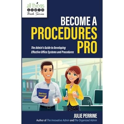 Buy Become A Procedures Pro: The Admins Guide to Developing Effective ...