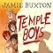 Temple Boys: Amazon.co.uk: Buxton, Jamie: 9781405268004: Books