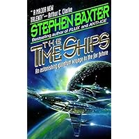 The Time Ships: Baxter, Stephen: 9780061056482: Amazon.com: Books