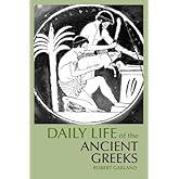 Amazon.com: Daily Life of the Ancient Greeks (Greenwood Press "Daily ...