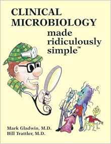 Clinical Microbiology Made Ridiculously Simple: 9781935660033: Medicine ...