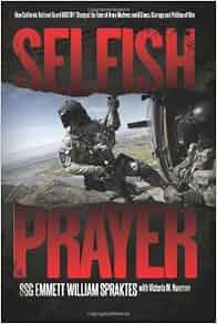 Selfish Prayer: How California National Guard DUSTOFF Changed the Face ...