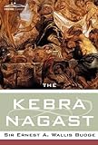 The Kebra Nagast-The Queen of Sheba & Her Only Son Menyelek: E. A ...