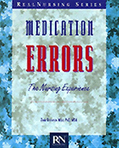 Medication Errors: The Nursing Experience (Real Nursing): 9780827362628 ...