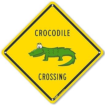PetKa Signs and Graphics PKAC-0234-NA_10x10"Crocodile Crossing" 10" x ...