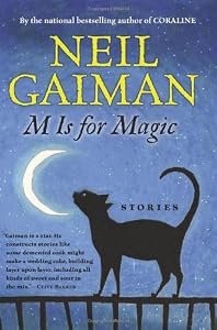 M Is for Magic book by Neil Gaiman