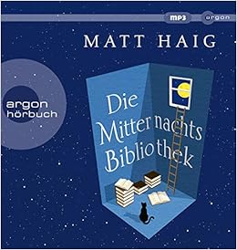 Die Mitternachtsbibliothek: Amazon.de: Haig, Matt, Frier, Annette ...