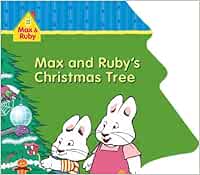 Max and Ruby: Max and Ruby's Christmas Tree: Key Porter Books: 9781554700721: Books - Amazon.ca