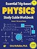 Essential Trig-based Physics Study Guide Workbook: The Laws of Motion (Learn Physics Step-By ...