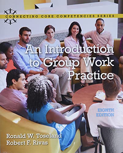 An Introduction to Group Work Practice, with Enhanced Pearson Etext ...