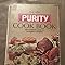 THE NEW PURITY COOK BOOK the Complete Guide to Canadian Cooking: Anna ...