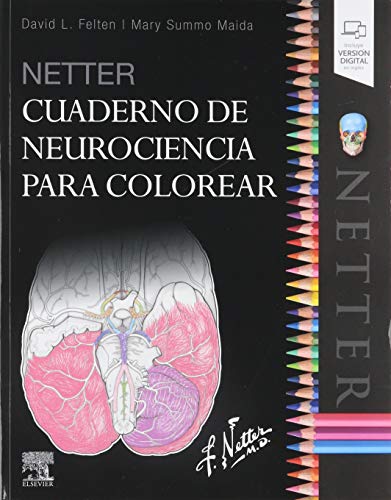 Netter. Cuaderno de neurociencia para colorear: Felten, David L ...