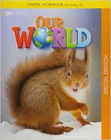 Our World: Starter Workbook - With Audio Cd - Special Edition: Vários ...