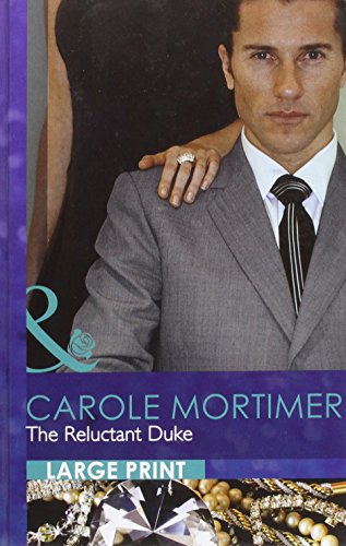 The Reluctant Duke: Mortimer, Carole: 9780263222012: Books