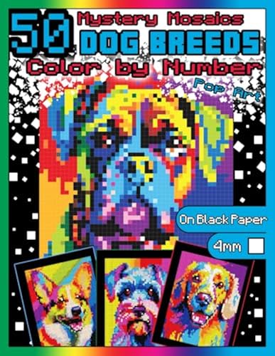 Mystery Mosaics Color by Number: 50 Dog Breeds (Pop Art): Pixel Art ...